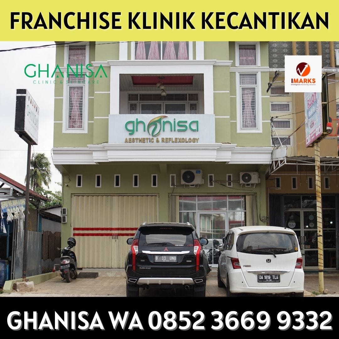 FRANCHISE KLINIK KECANTIKAN, Hub. 0852 3669 9332, Kemitraan Waralaba Franchise Klinik Kecantikan ...