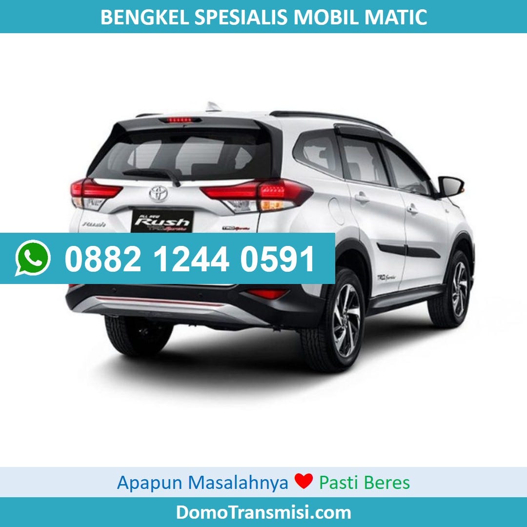 Layanan Bengkel Spesialis Transmisi Matic Toyota Rush Jakarta Terbaik ...