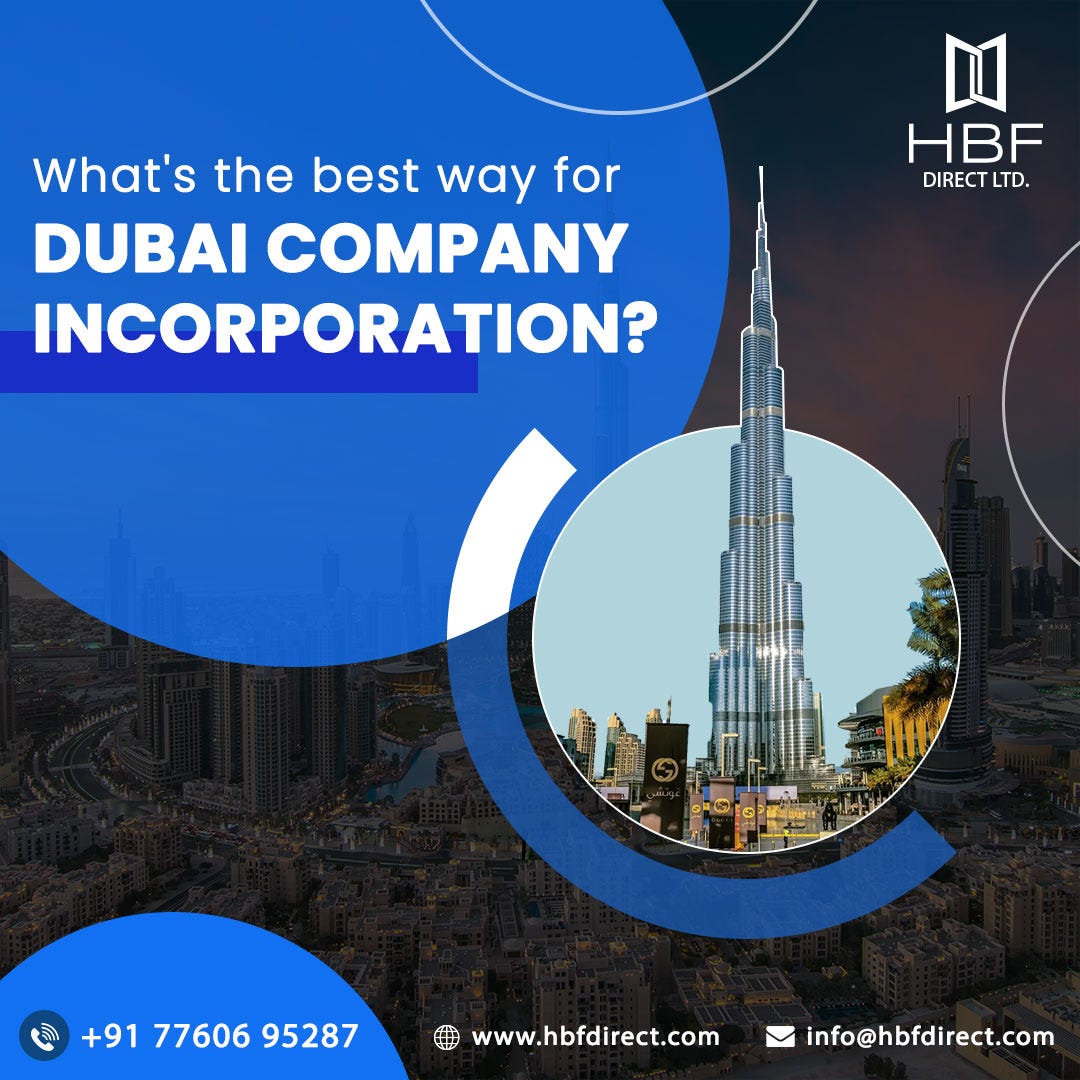 What’s the best way for Dubai company incorporation? | by HBF Direct ...