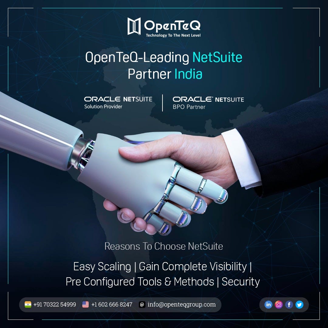 How to Get Started with NetSuite Consulting | by OpenTeQ Technologies | Feb, 2024 | Medium