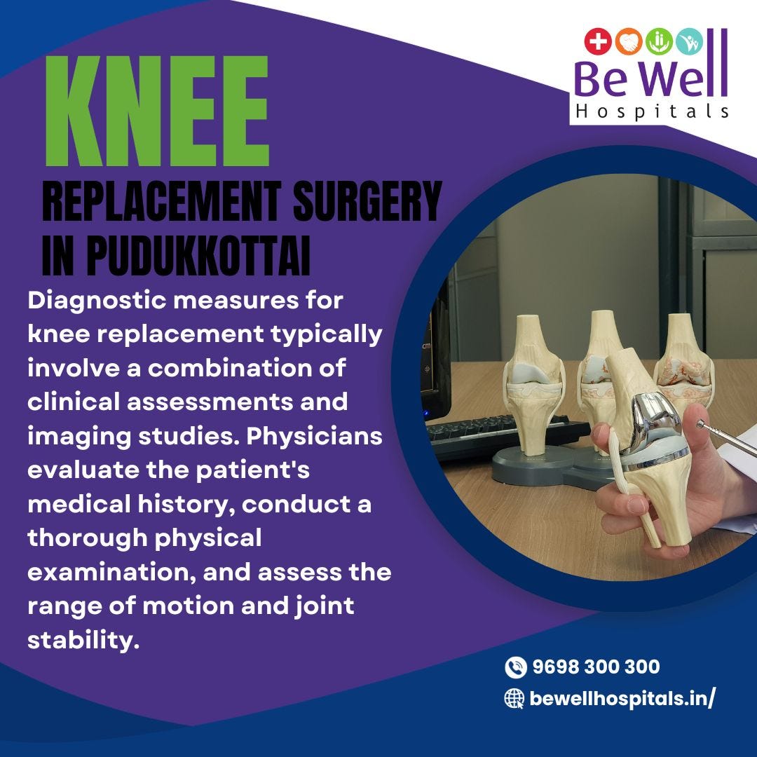 Knee Replacement Surgery in Pudukkottai - Be Well Hospitals - Medium