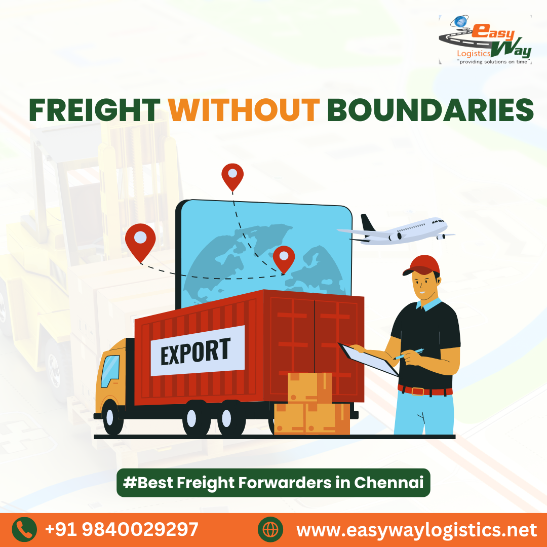 Best Freight Forwarders in Chennai | Easy Way Logistics - Easy Way Logistics - Medium
