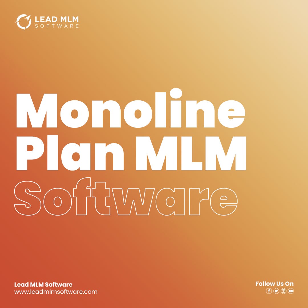 MONOLINE MLM PLAN. Monoline MLM Plan is one of the best… | by ...
