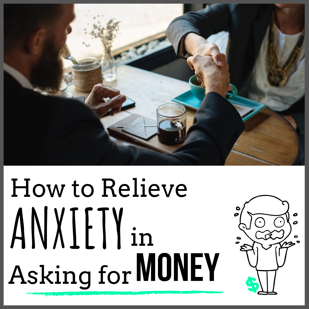 How to Relieve Anxiety in Asking for Money | by Courtland J. Powers ...
