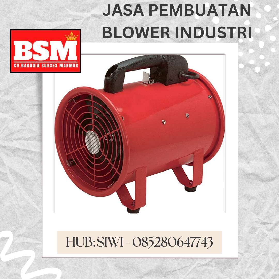 JASA PEMBUATAN BLOWER INDUSTRI CUSTOM MEDAN 085280647743 ...