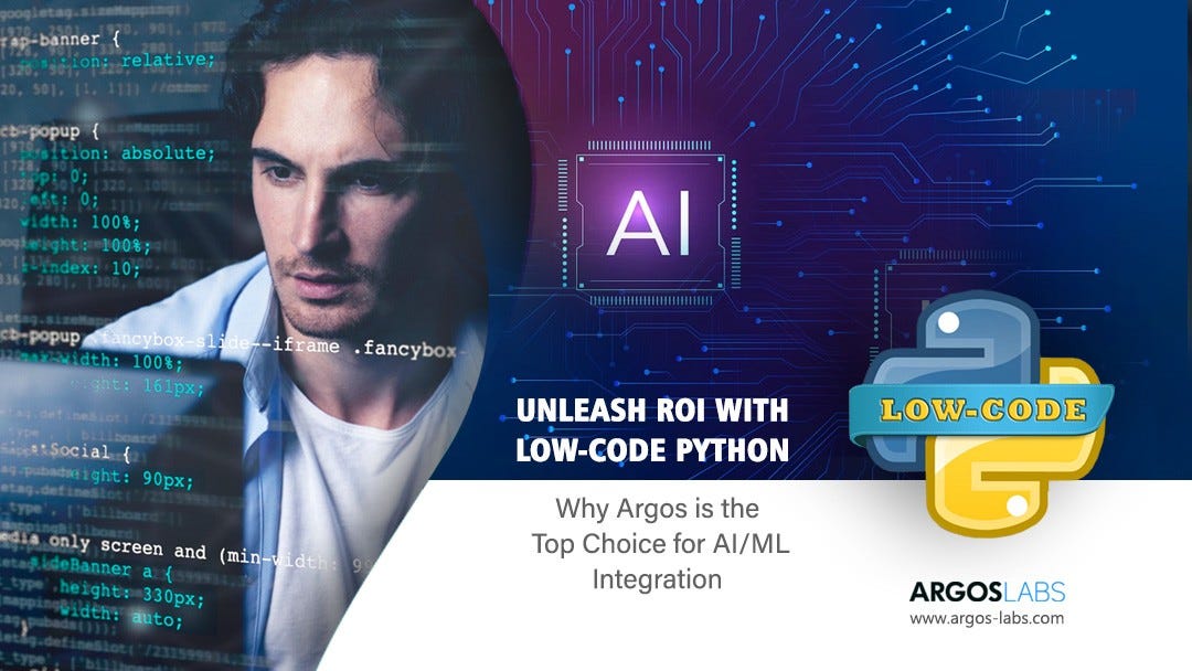 Unleash Roi With Low Code Python Why Argos Is The Top Choice For Aiml Integration By Argos