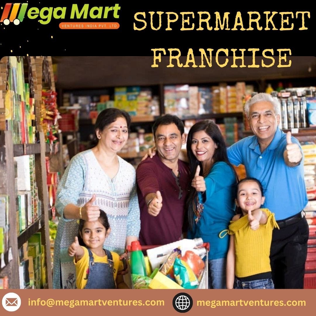 Supermarket Franchise Investments | Grow with Mega Mart Ventures ...