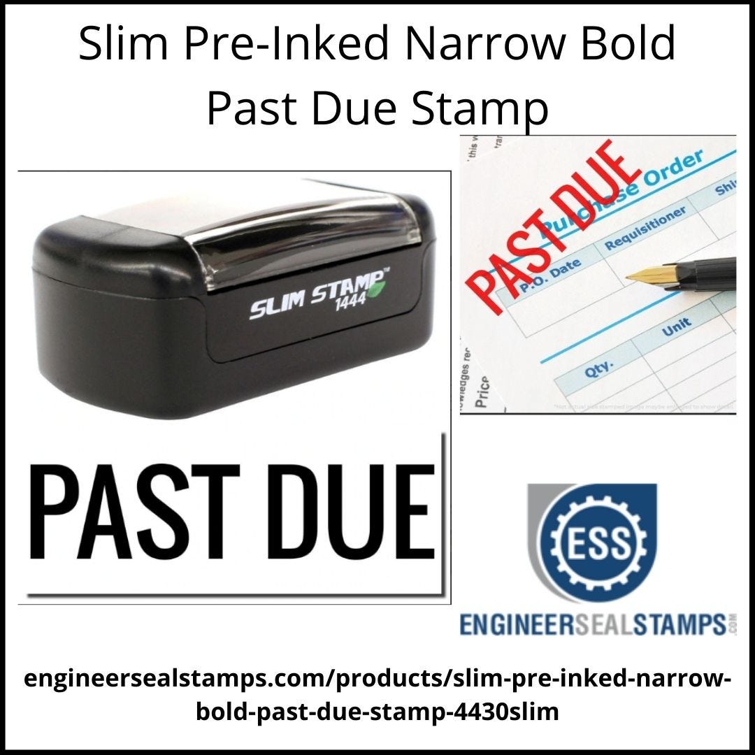 Slim Pre-Inked Narrow Bold Past Due Stamp - Engineer Seal Stamps - Medium