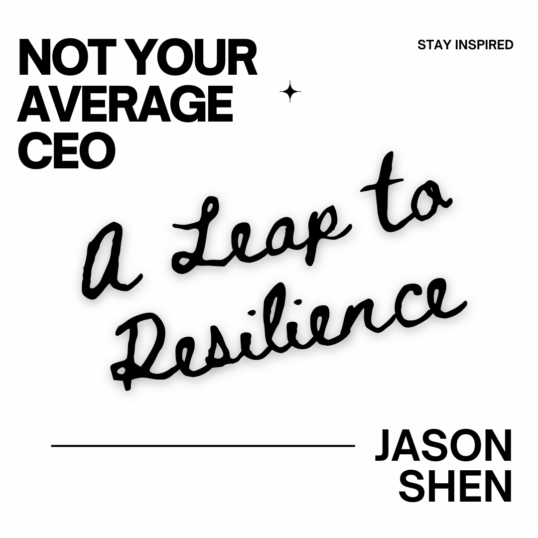 Not Your Average CEO; A Leap to Resilience with special guest Jason ...