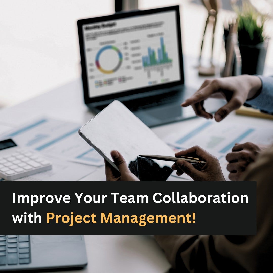 Improve Your Team Collaboration with Project Management! | by Joshua Omotayo | Feb, 2024 | Medium