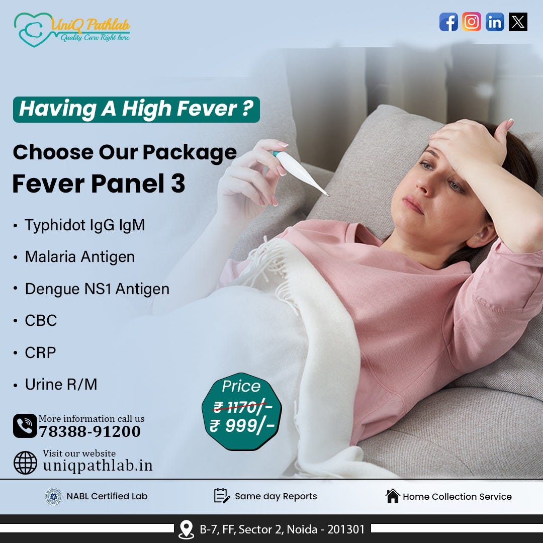 Fever Test In Noida | UniQ Pathlab | by Gyaan Jyoti | Medium