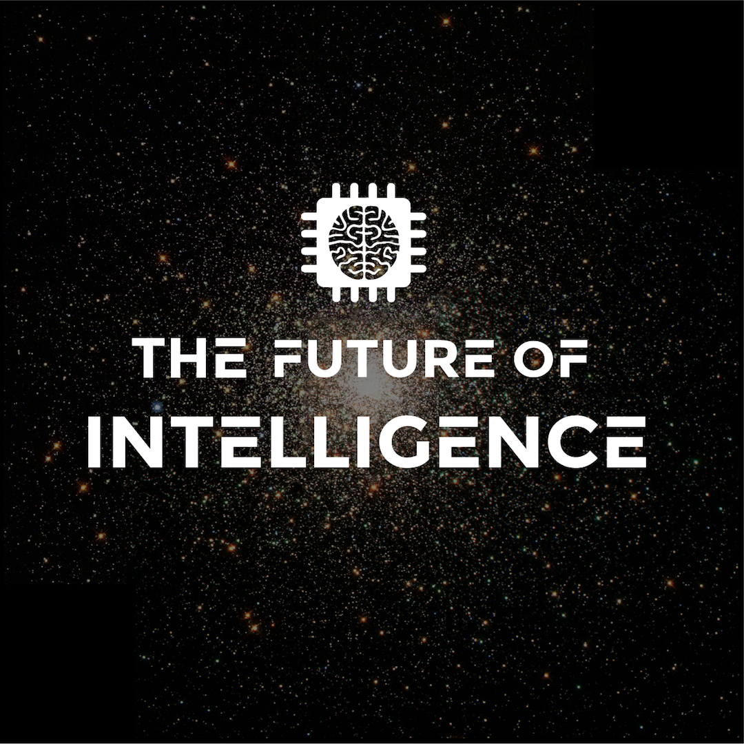 The Future of Intelligence (Ep. 2) | by Hence, The Future Podcast ...