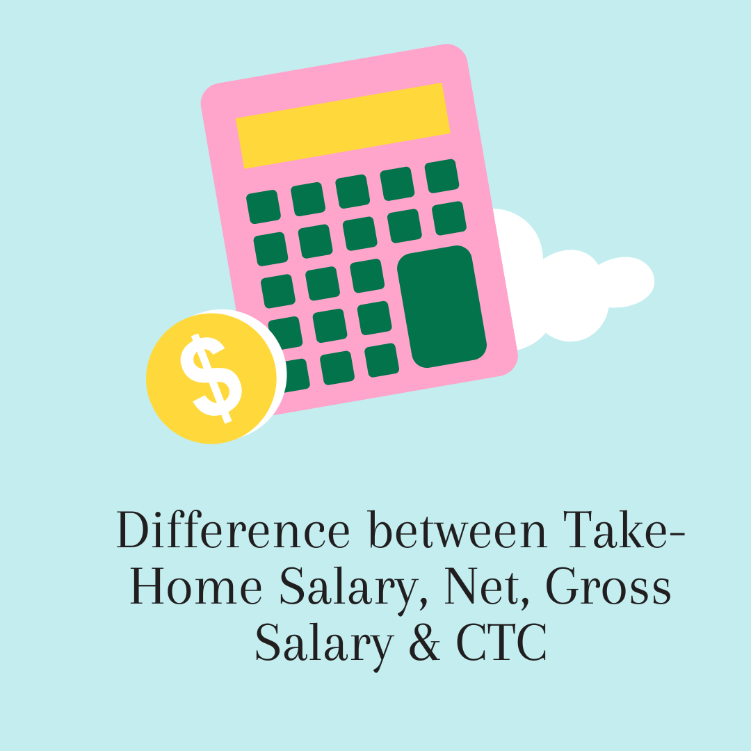 Difference between Take-Home Salary, Net, Gross Salary & CTC | by ... Difference between Take-Home Salary, Net, Gross Salary & CTC | by ...
