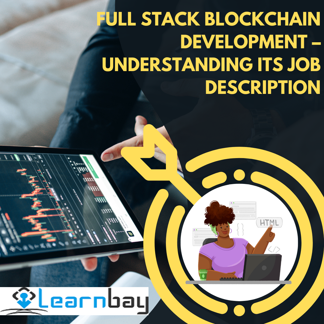 Full Stack Blockchain Development — Understanding its Job Description | by Madhu Shree | Medium