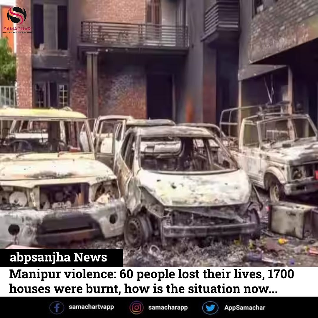 Manipur violence: 60 people lost their lives, 1700 houses were burnt ...