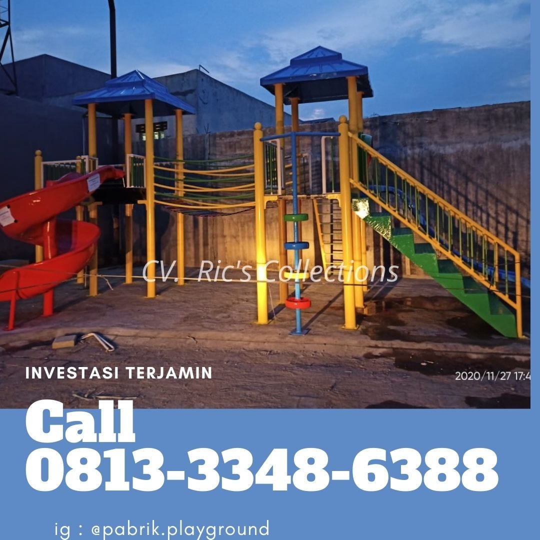 CEPAT BALIK MODAL, Wahana Playground Outdoor Terbagus CV. Ric’s Collections | by ...