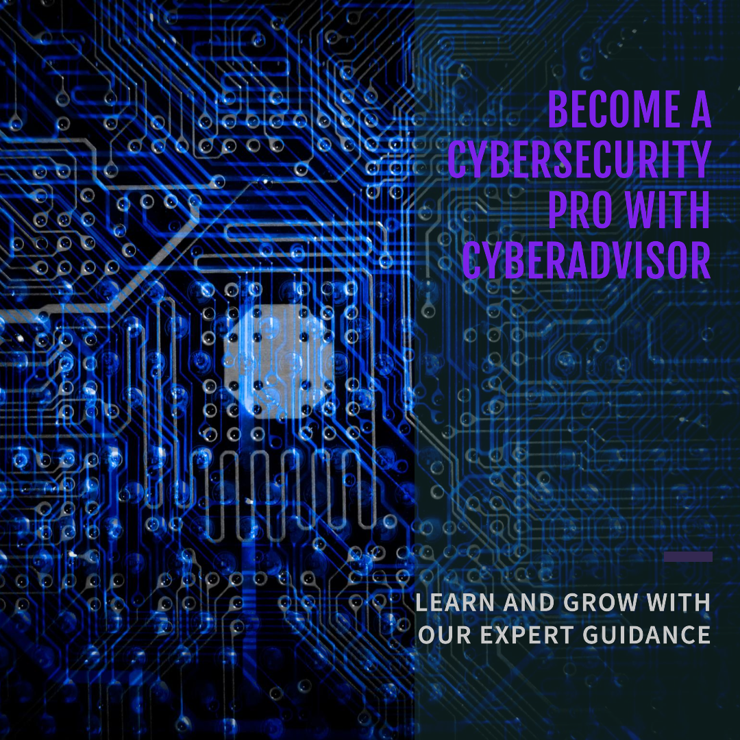 Cybersecurity for Enthusiasts: How CyberAdvisor Pro Can Help You Learn ... Cybersecurity for Enthusiasts: How CyberAdvisor Pro Can Help You Learn ...