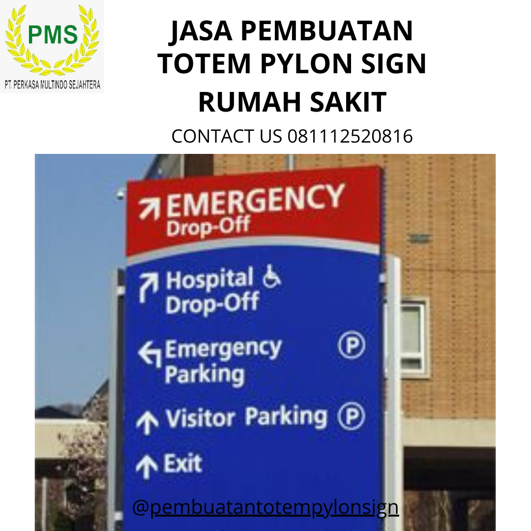 MELAYANI JASA PEMBUATAN TOTEM PYLON SIGN RUMAH SAKIT JAKARTA DAN ...