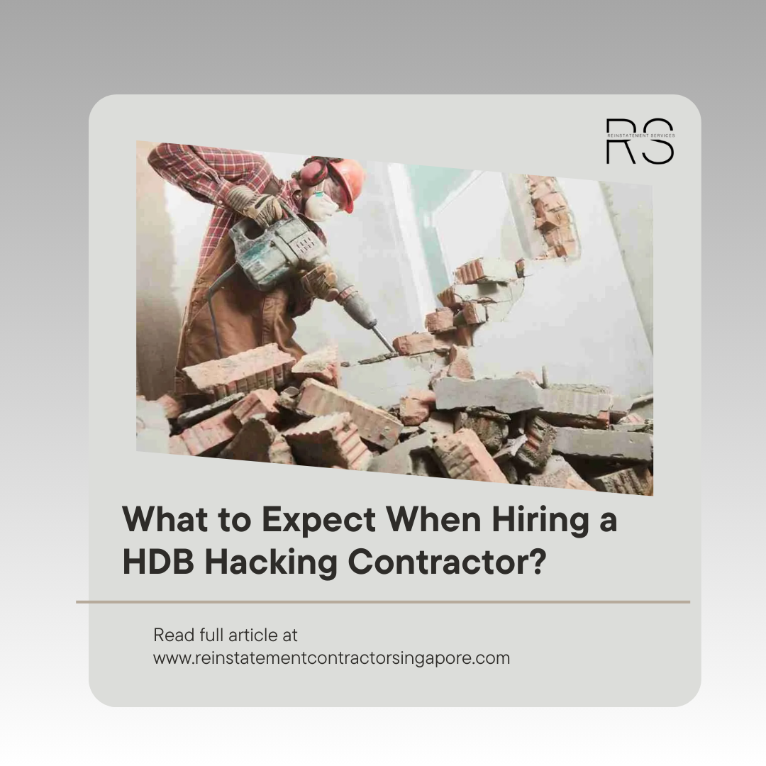 What to Expect When Hiring an HDB Hacking Contractor? - Reinstatement ...