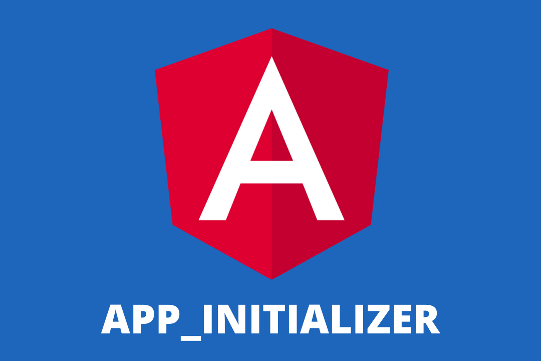 馃徆 Using App Initializer In Angular By Tacettin Sertkaya Medium