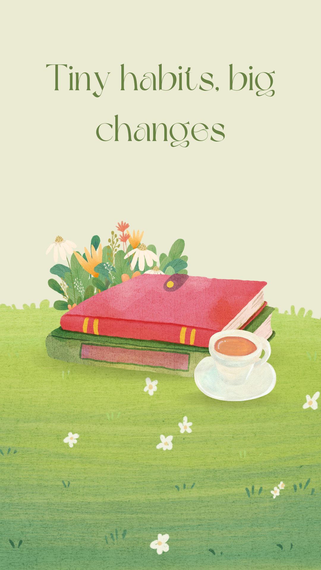 2025: The Year of Tiny Habits and Big Changes | by Sayini Dorta | Jan ...