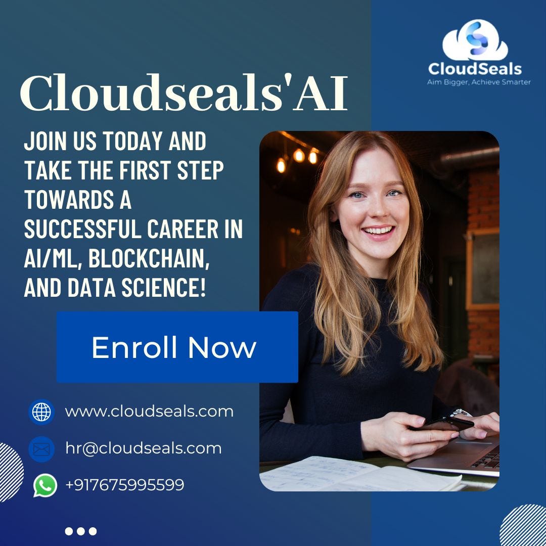 Join the Cloudseals AI Internship Centre of Excellence today ! | by Cloudseals | Apr, 2023 | Medium