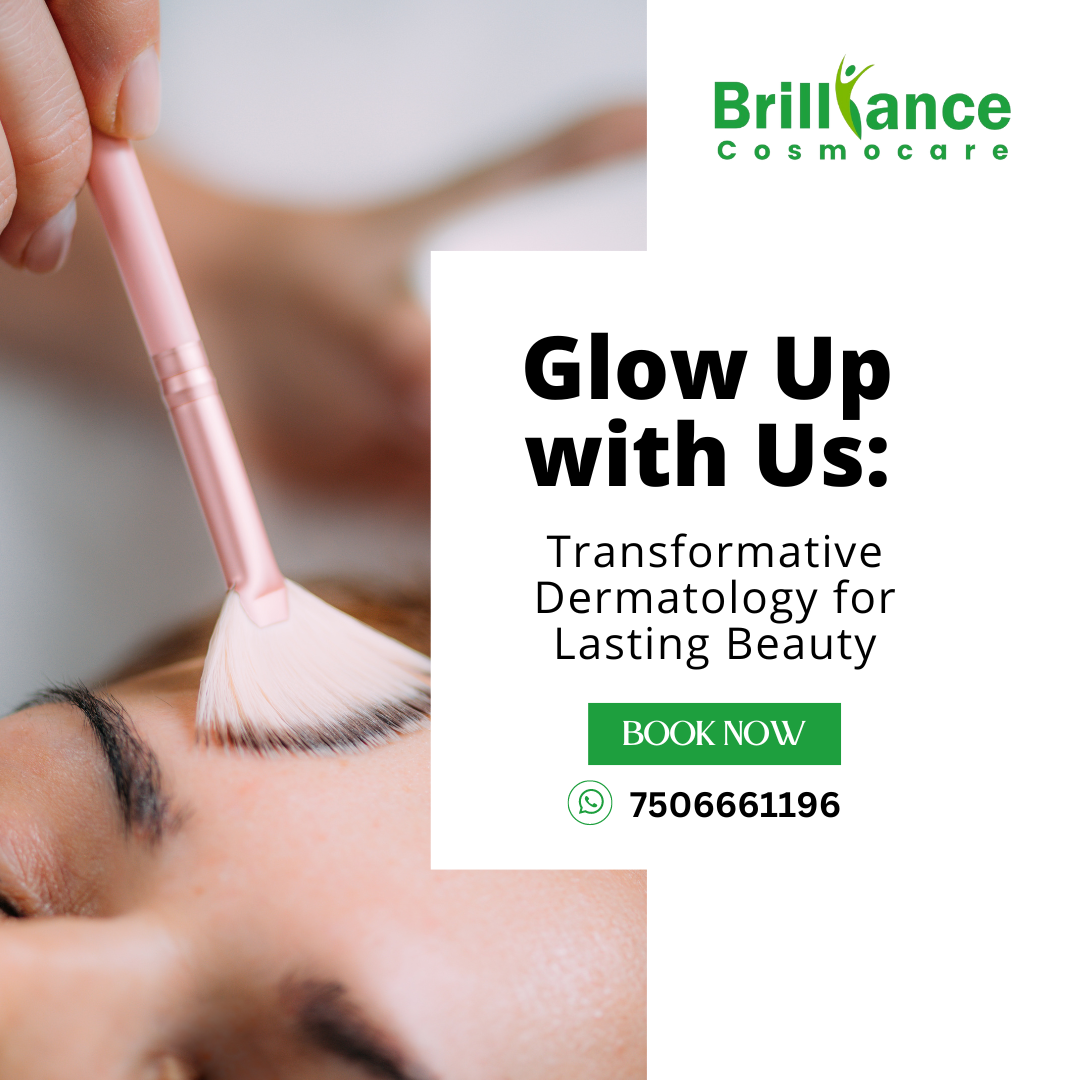Experience the Glow-Up: Personalized Skin Care at Brilliance Cosmocare ...