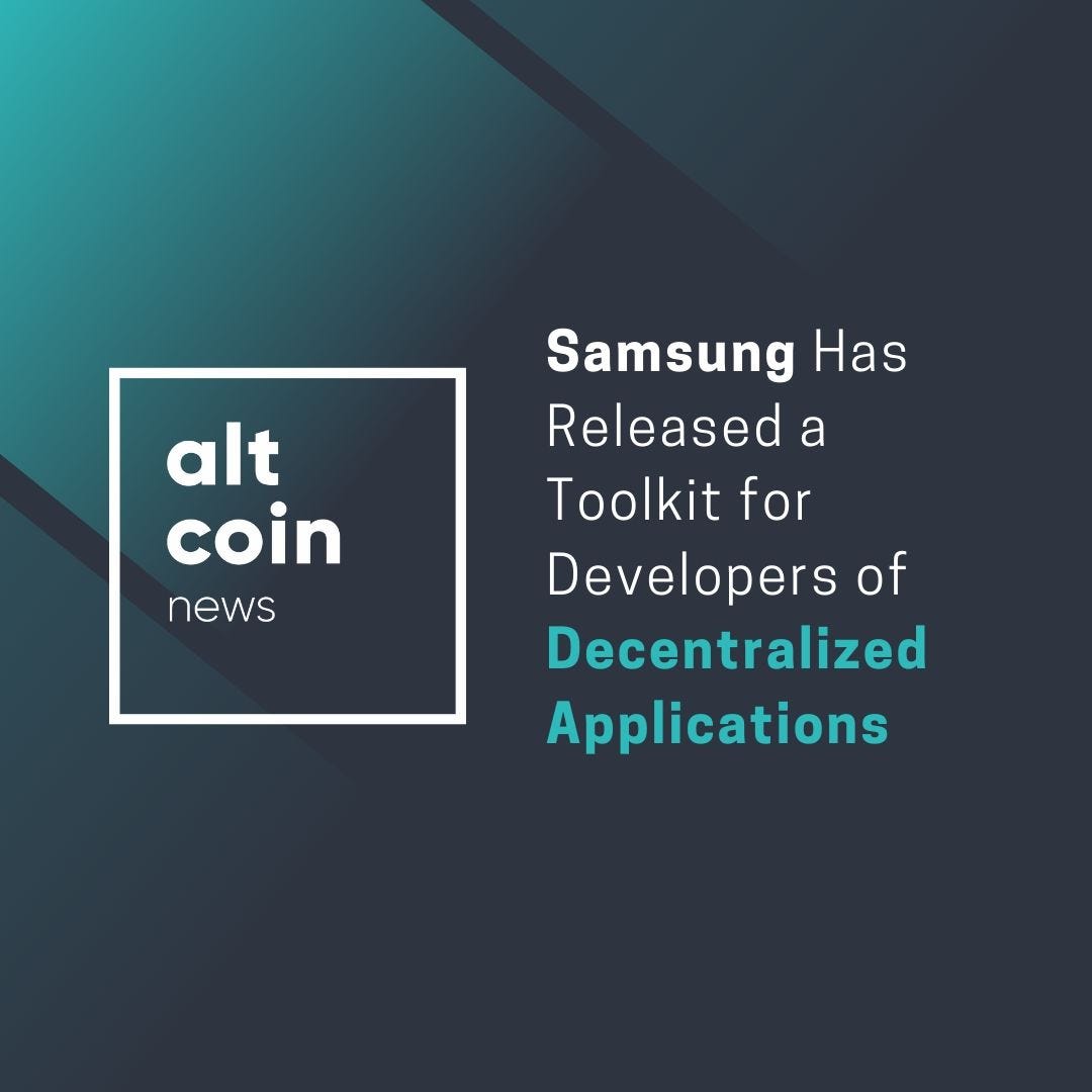 Altcoin News: Samsung Has Released a Toolkit for Developers of ...
