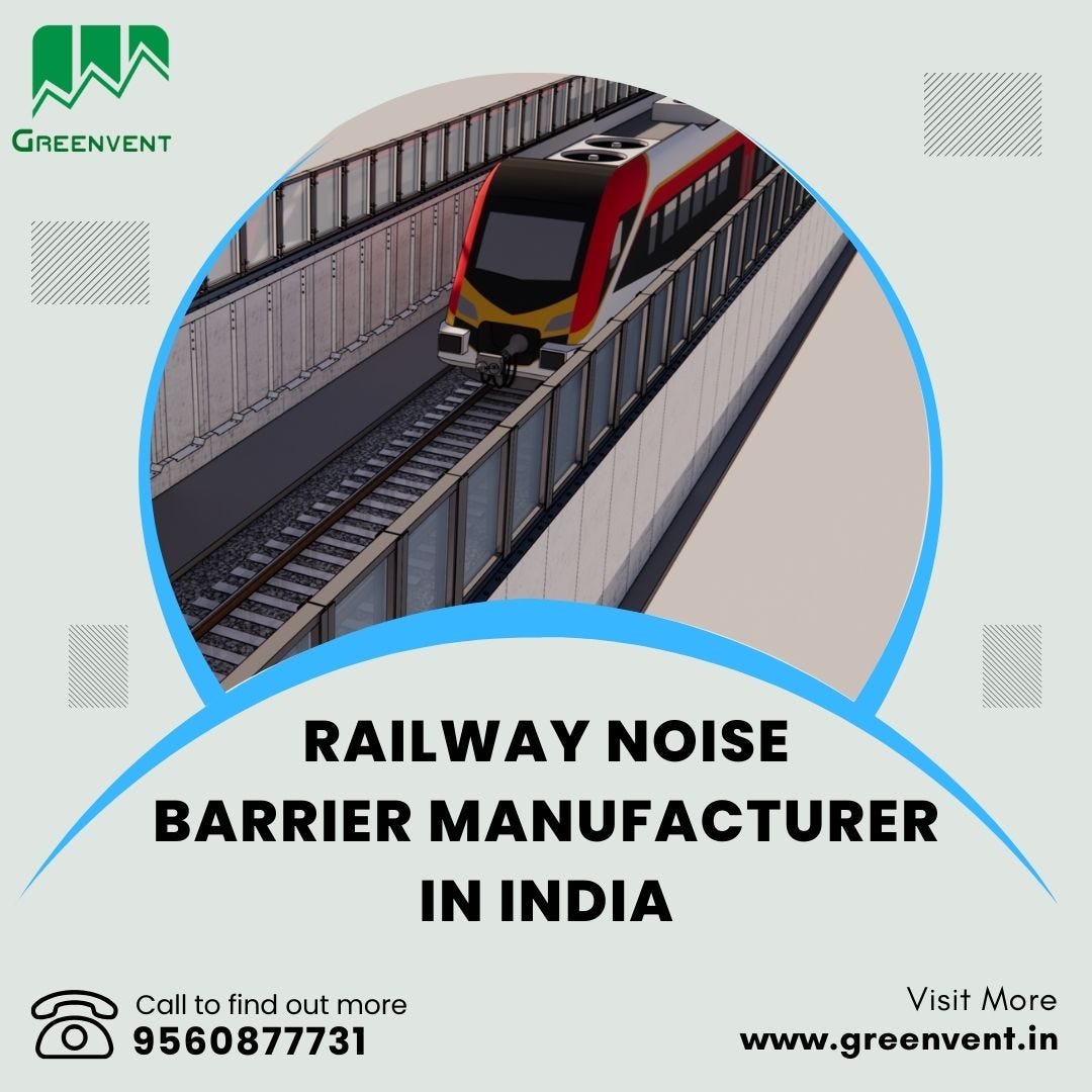 Railway Noise Barrier Manufacturer in India - Greenvent - Medium