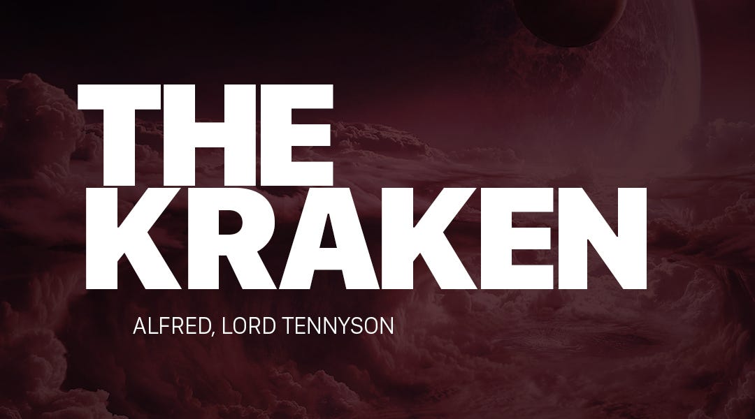 The Kraken. Below the thunders of the upper deep… | by Nevermore. | Medium
