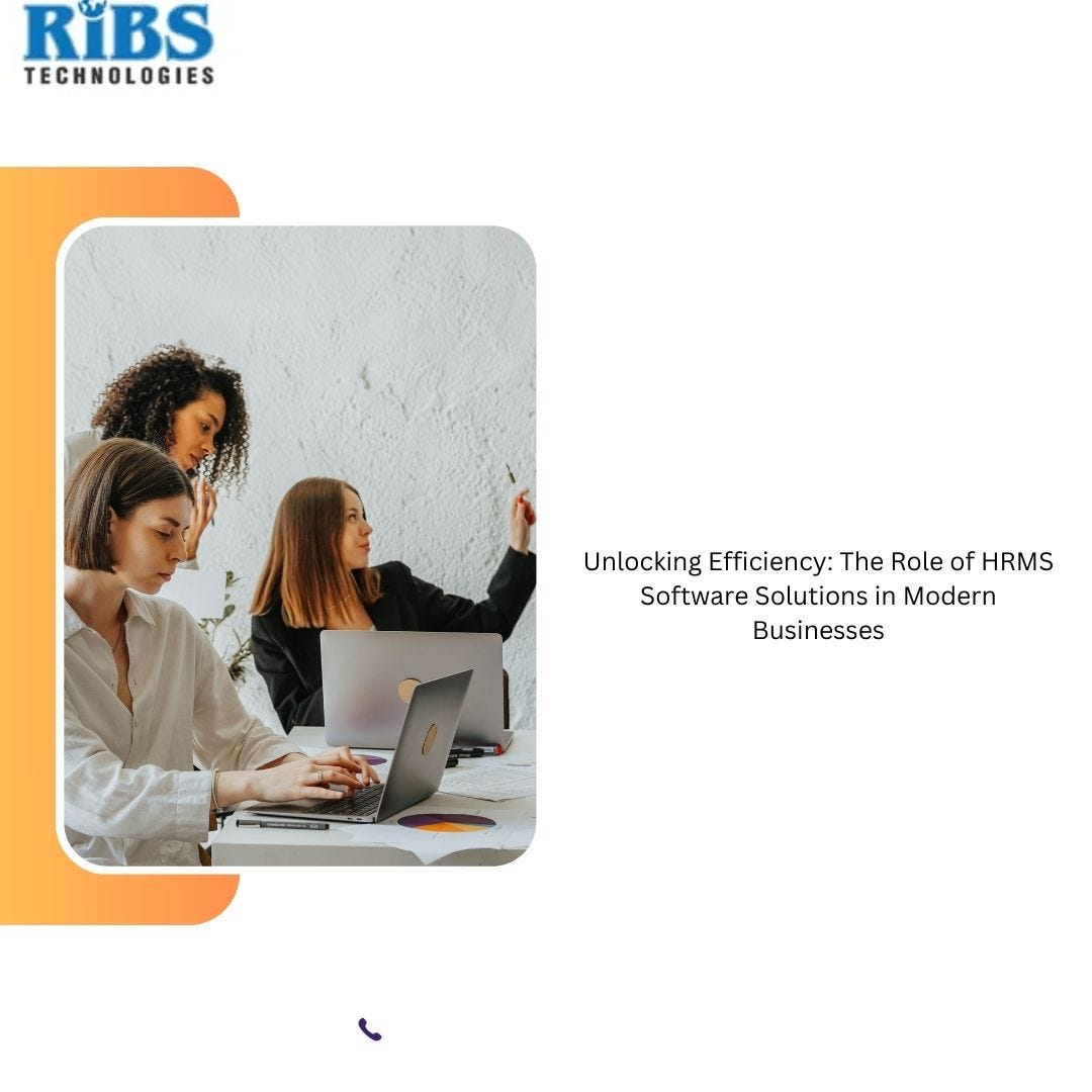 Unlocking Efficiency: The Role of HRMS Software Solutions in Modern Businesses | by Ribstech ...