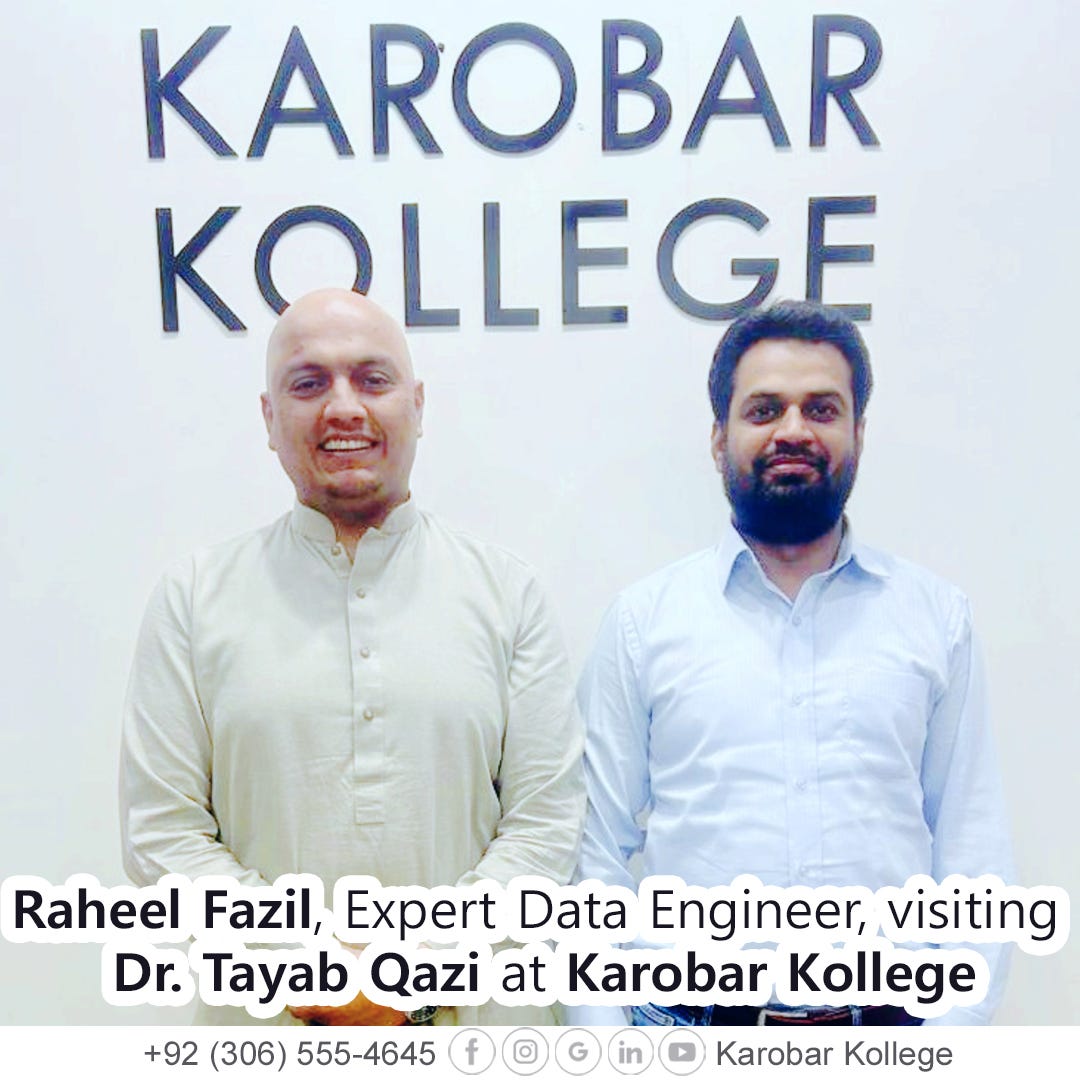 Empowering the Future: Muhammad Raheel Fazal’s Visit to Karobar Kollege | by Dr. Tayyab Qazi (Ph ...