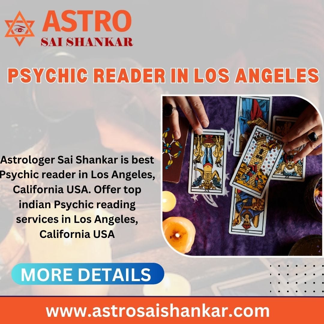 Psychic reader in Los Angeles - Astrology Sai Shankar - Medium