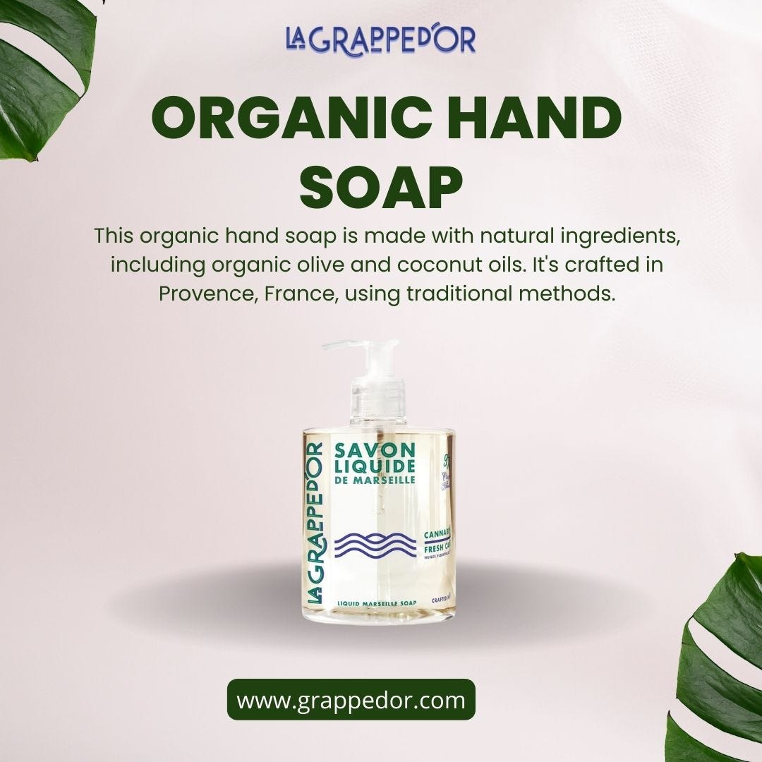 Pure Bliss for Your Hands: Organic Hand Soaps to Love - La Grappe d’Or ...
