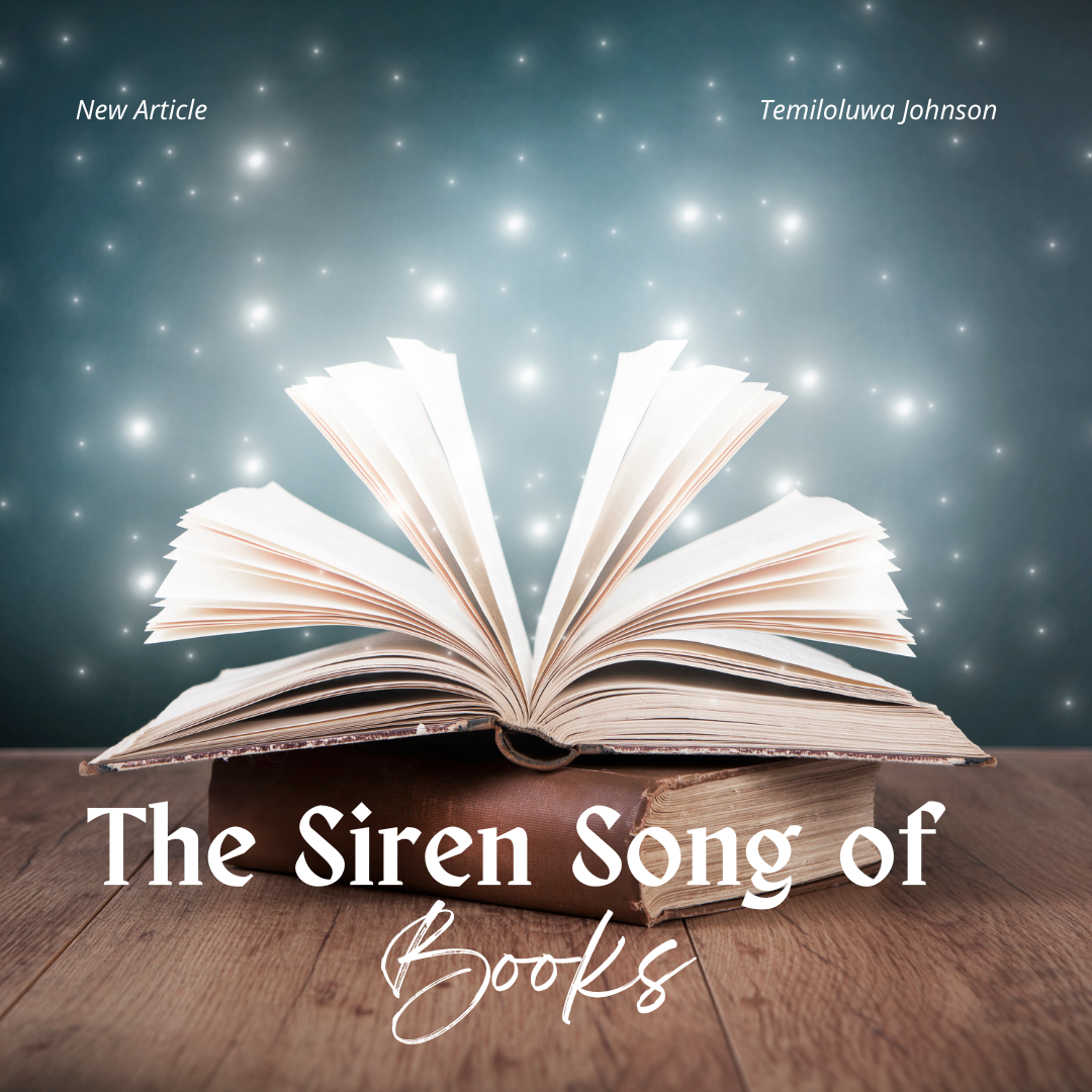 The Siren Song of Books. A Lifelong Enchantment | by Temiloluwa Johnson ...