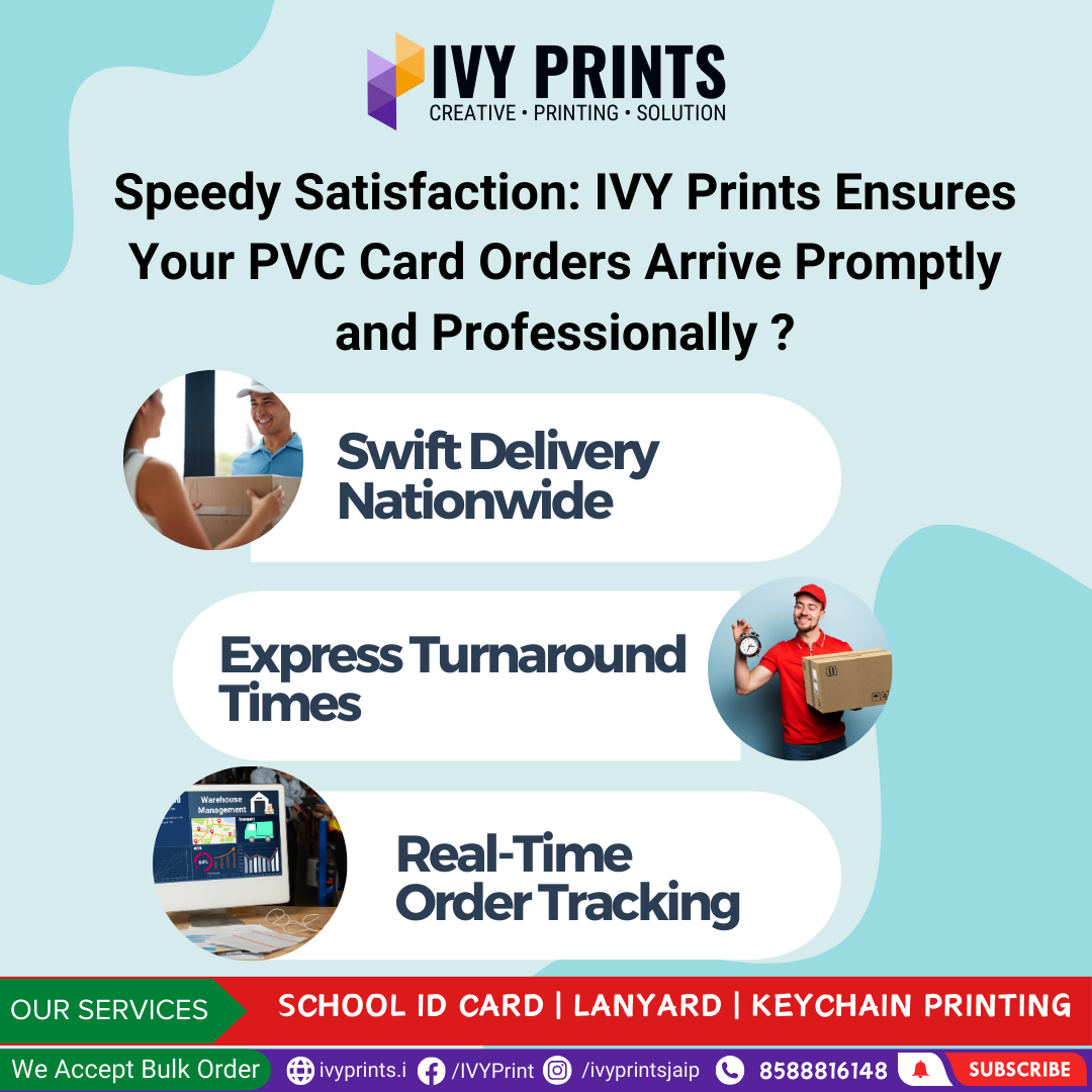 Speedy Satisfaction: IVY Prints Ensures Your PVC Card Orders Arrive ...