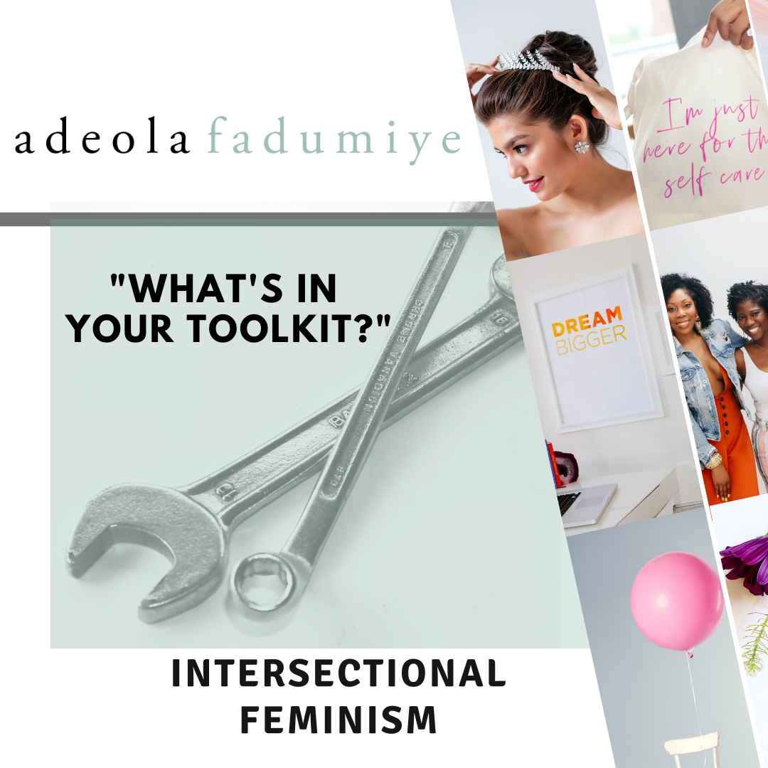 What’s in your “Feminist” Toolkit? | by AdeOla Crystiana Fadumiye | Medium