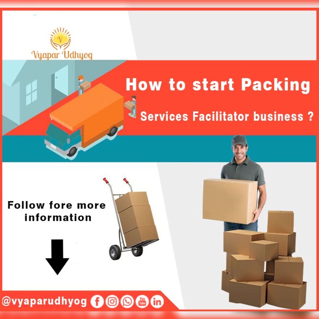 How to start Packing Services Facilitator business ? - VyaparUdhyog ...