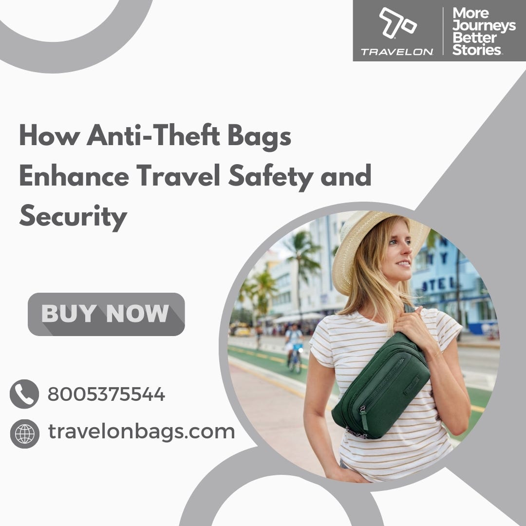 How Anti-Theft Bags Enhance Travel Safety and Security | by Travelon Bags | Aug, 2024 | Medium