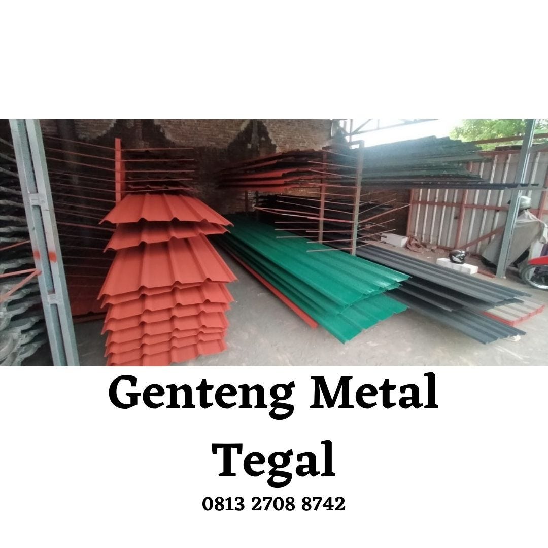 AGEN, Call/WA 0813–2708–8742 Harga Genteng Metal Yang Paling Bagus ...