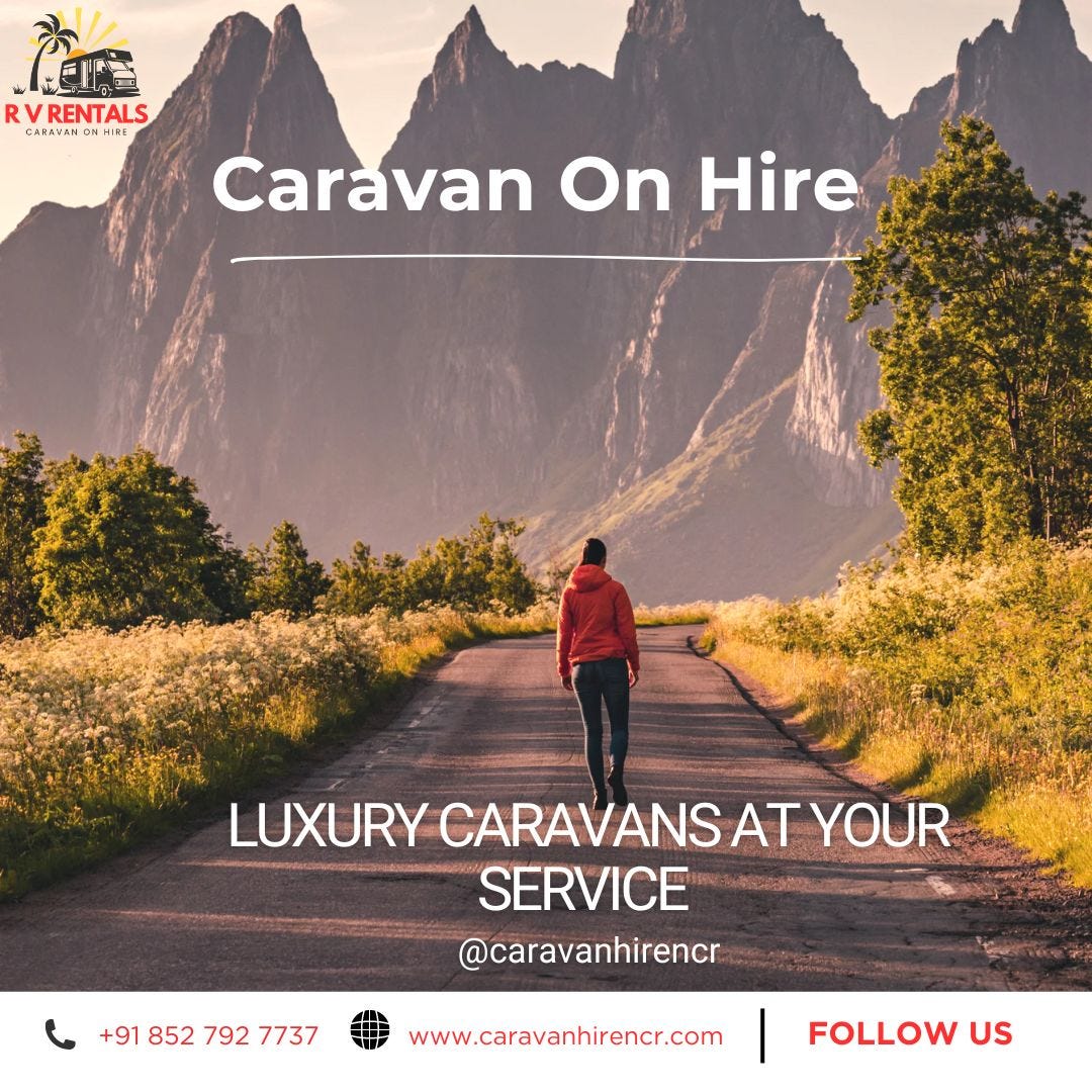 Caravan On Hire — Luxury Caravans at Your Service | Caravan Hire NCR ...