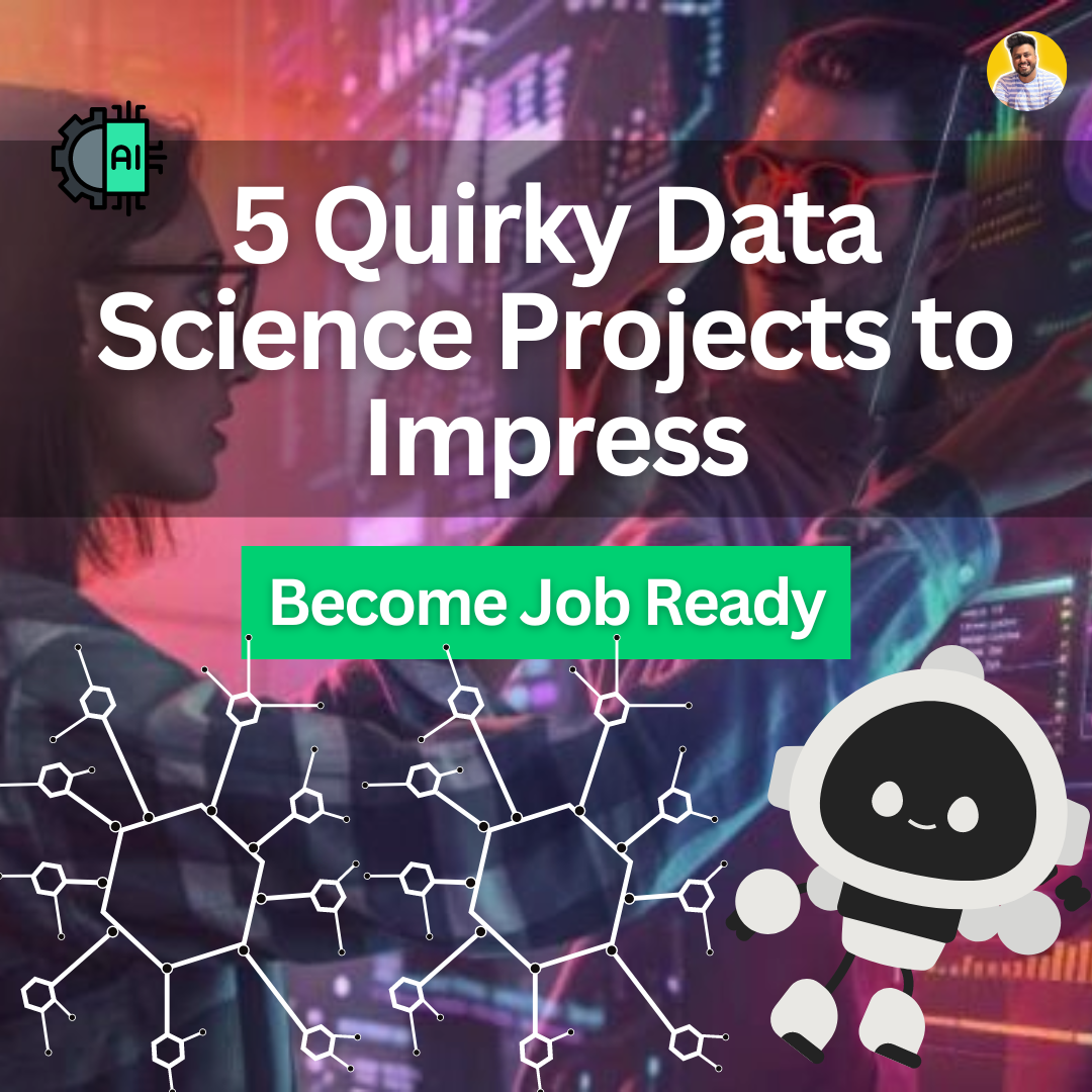 5 Quirky Data Science Projects to Impress | by Simranjeet Singh ...