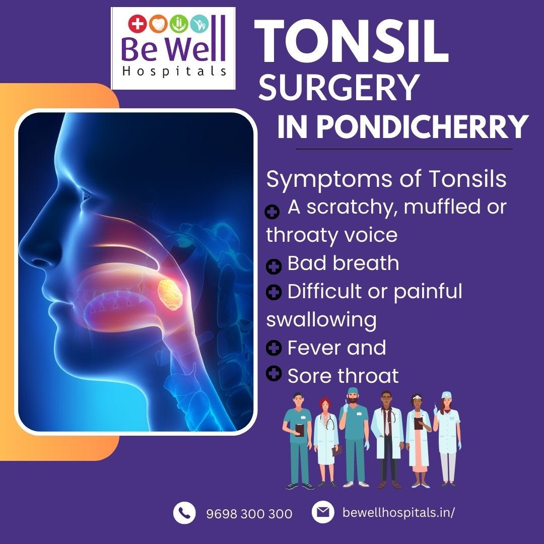 Tonsil Surgery in Pondicherry - Be Well Hospitals - Medium
