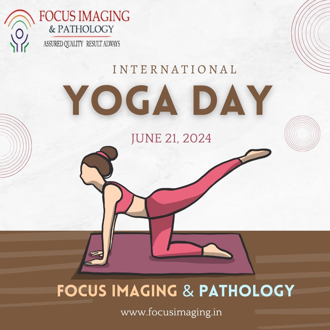 Happy Yoga Day 2024 from Focus Imaging & Pathology! - Focus Imaging ...