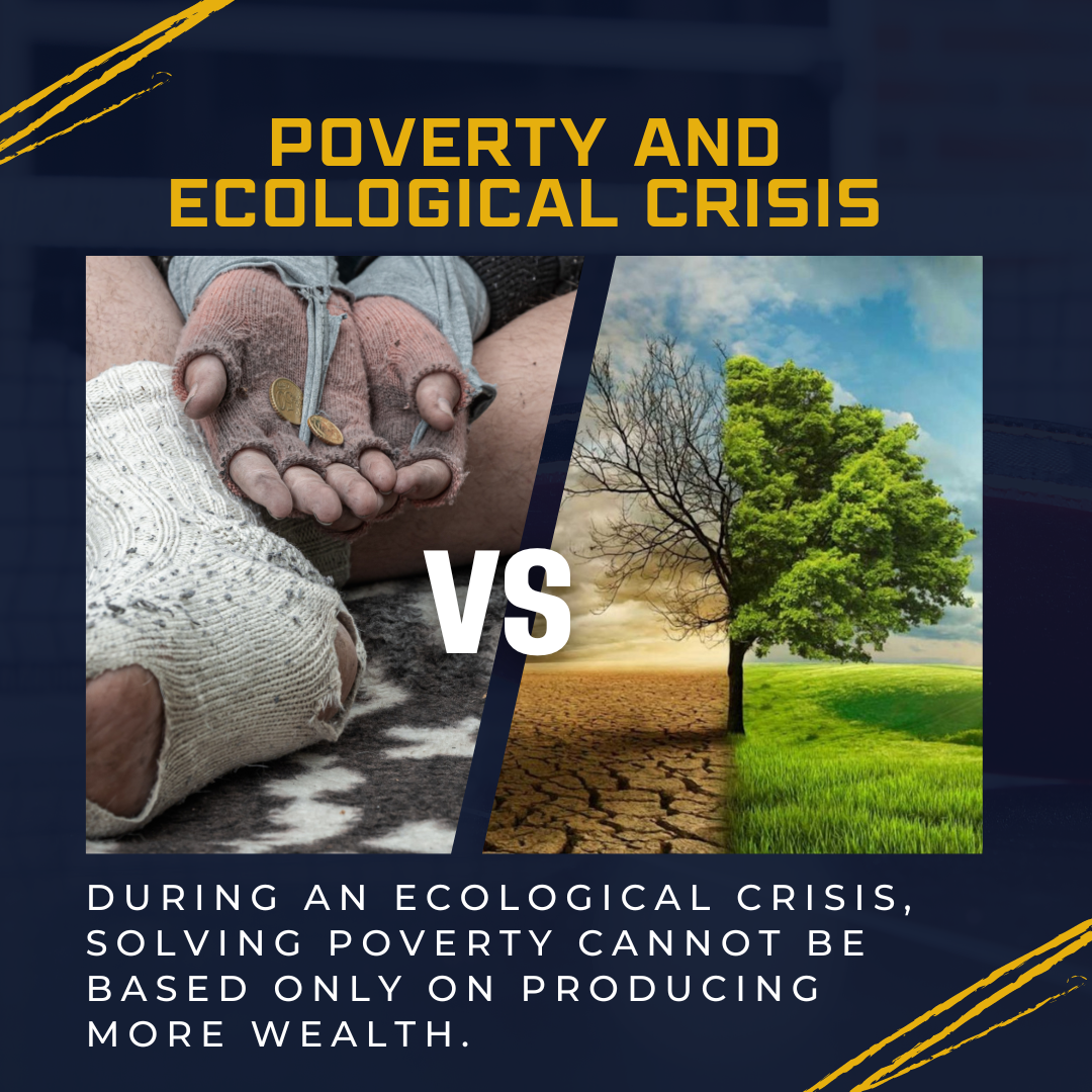 Poverty and Ecological Crisis. Increasing wealth is no longer the… | by ...