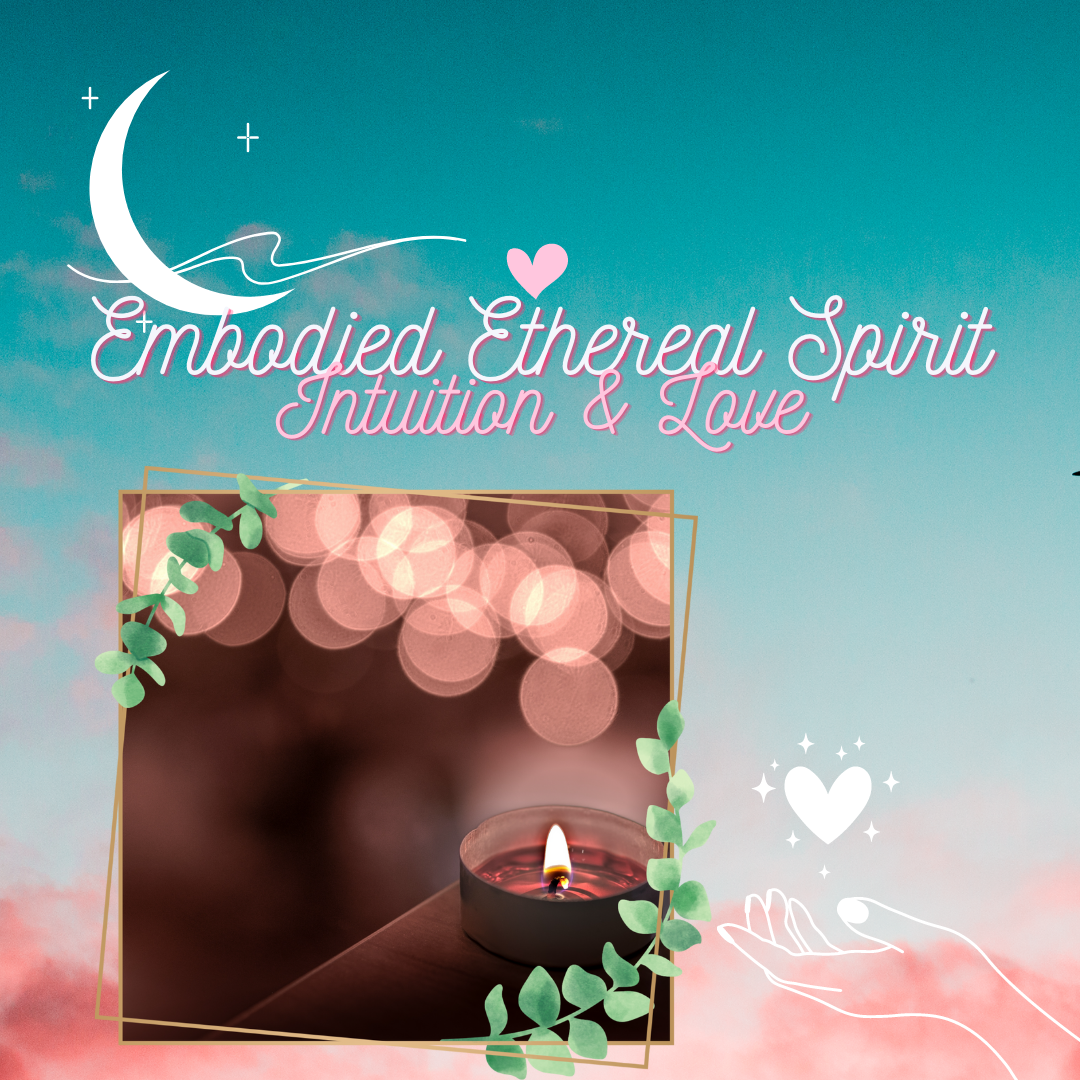 Embodied Ethereal Spirit: Driven to Rely on Intuition & Love | by Leah ...