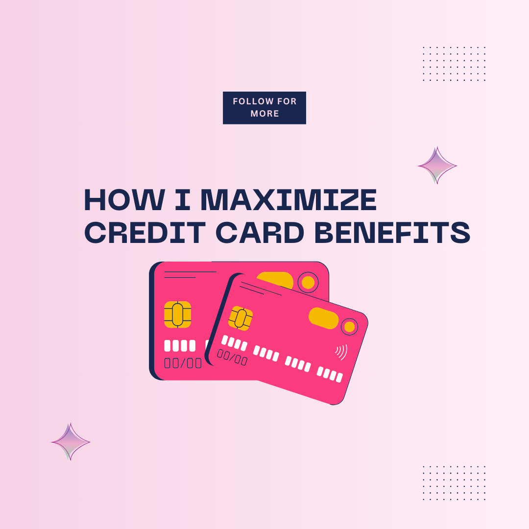 How to Maximize Credit Card Benefits | by Vaibhav Pasrija | Medium