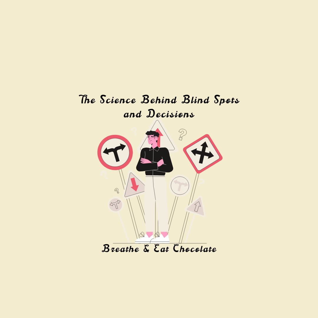 The Science Behind Blind Spots and Decisions | by Ryan Justin Gilbert ...