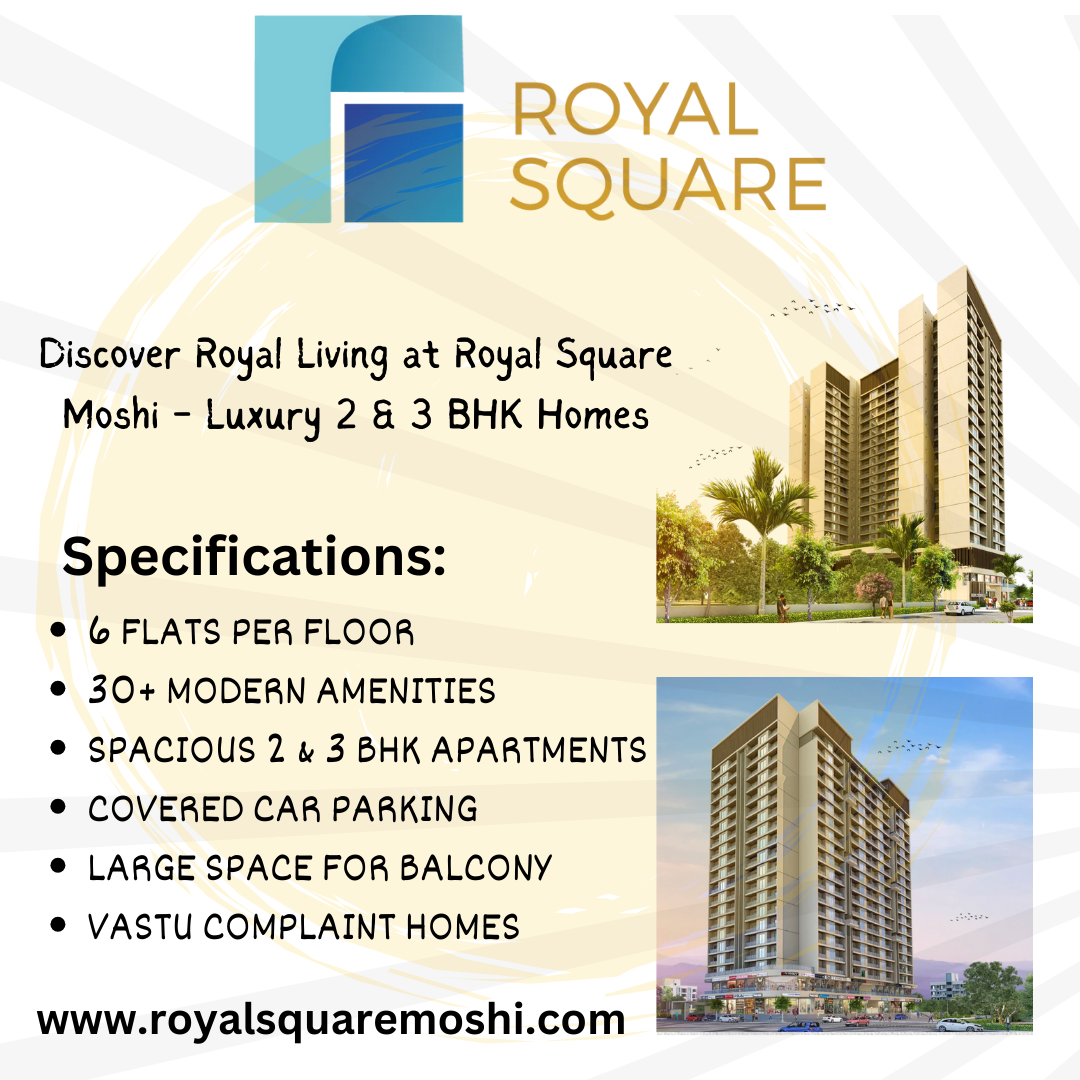 Exploring Royal Square Moshi For Investing in a 2 BHK Property | by ...