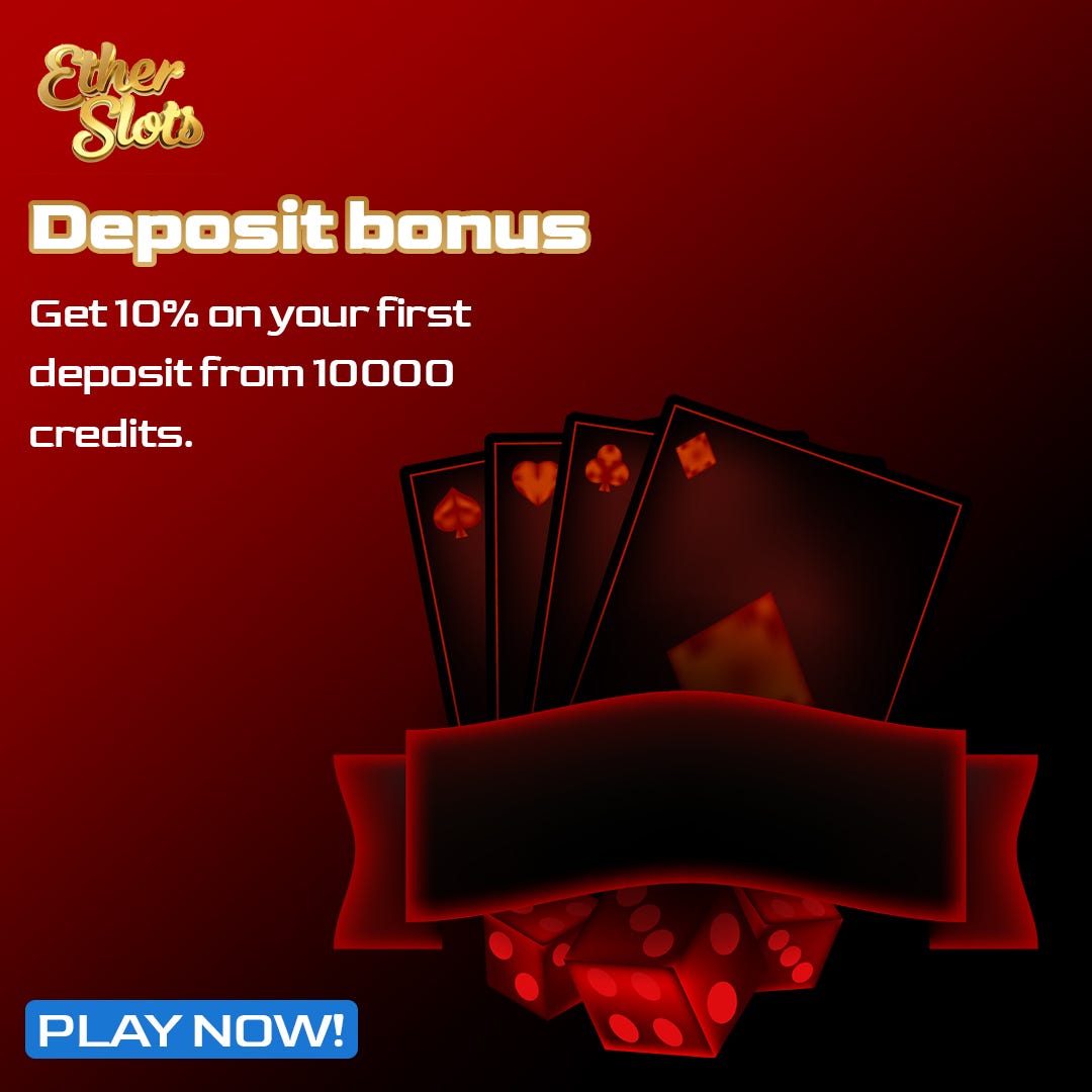 🎰💰 Deposit and Win! 💰🎰 - EtherSlots - Medium